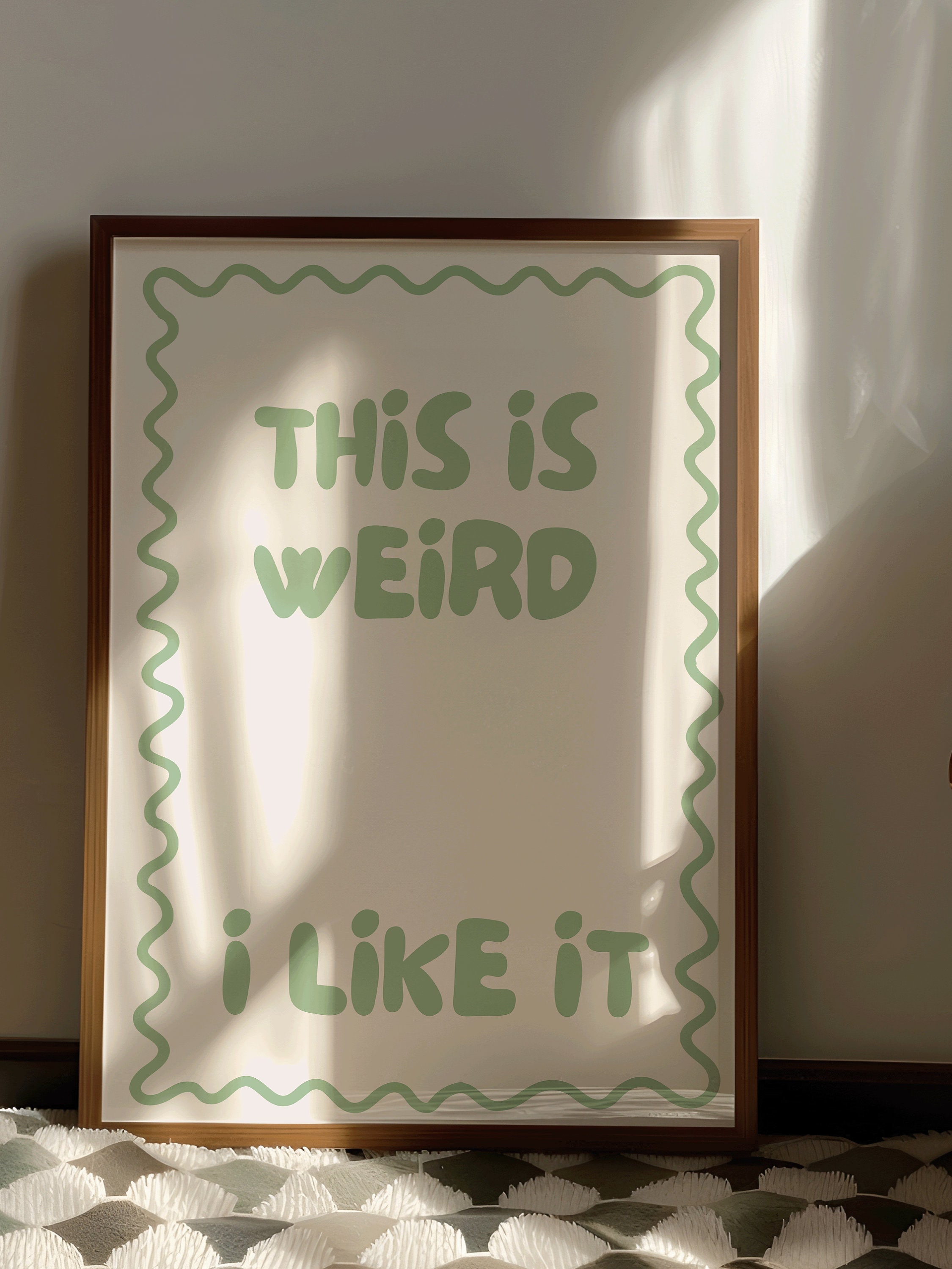 This is Weird I Like It Art Print Funny Sage Green Funky Poster ...