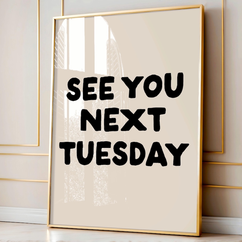 See You Next Tuesday - Etsy