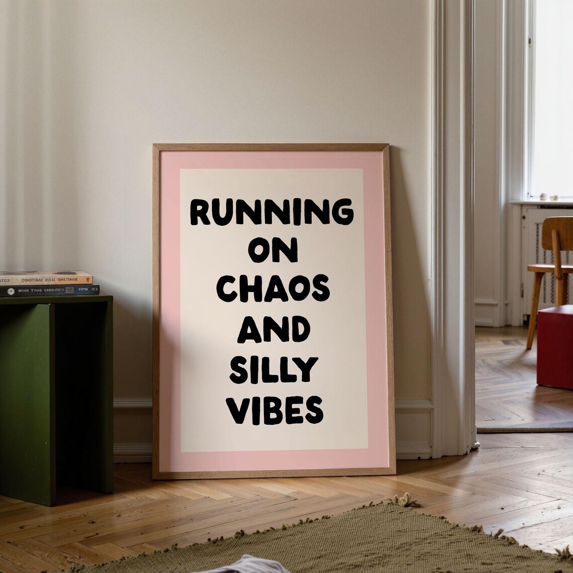 Running on Chaos and Silly Vibes Digital Art Print | Funny Quote ...