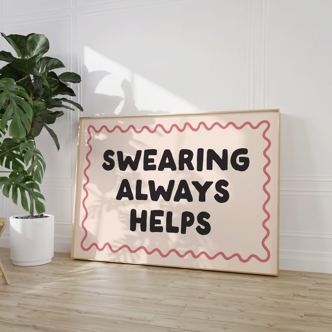 Swearing Always Helps Print | Pink Neutral Sweary Print Cool Living ...