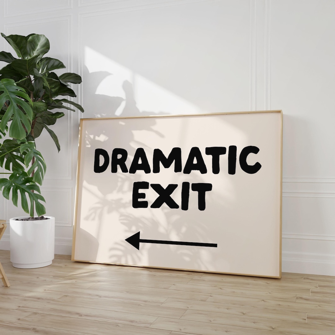 Dramatic Exit *arrow Pointing Left* Art Print | Funny Neutral Print ...
