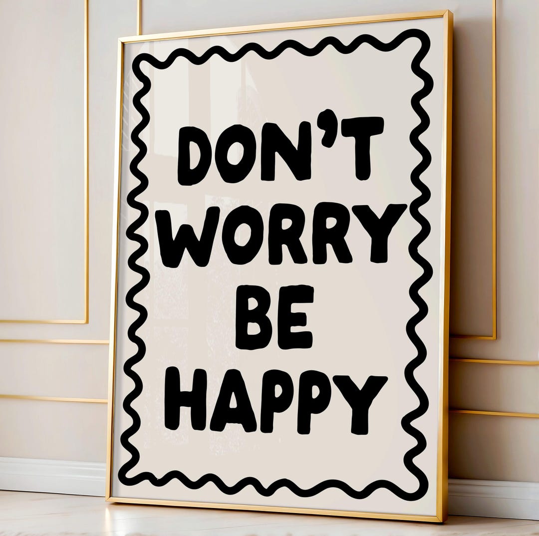 Don't Worry Be Happy Art Print | Black Neutral Retro Home Decor Poster ...