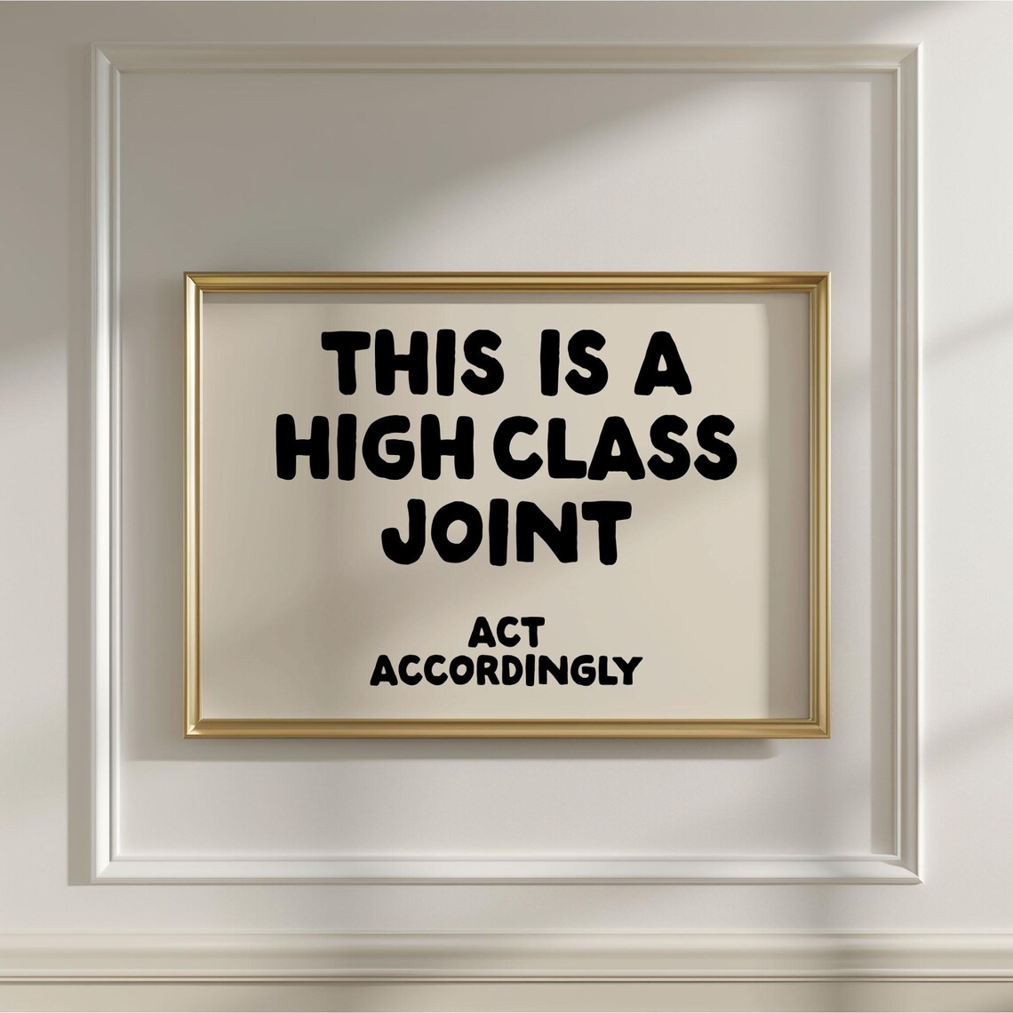 High Class Joint Art Print | Funny Quote Poster (digital Download) - Etsy