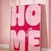 Welcome Home Art Print | Pink Monochrome Decor, Entry Way Print ...