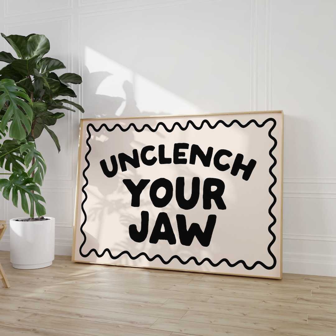 Unclench Your Jaw Art Print | Black Neutral Hand Drawn Home Poster ...