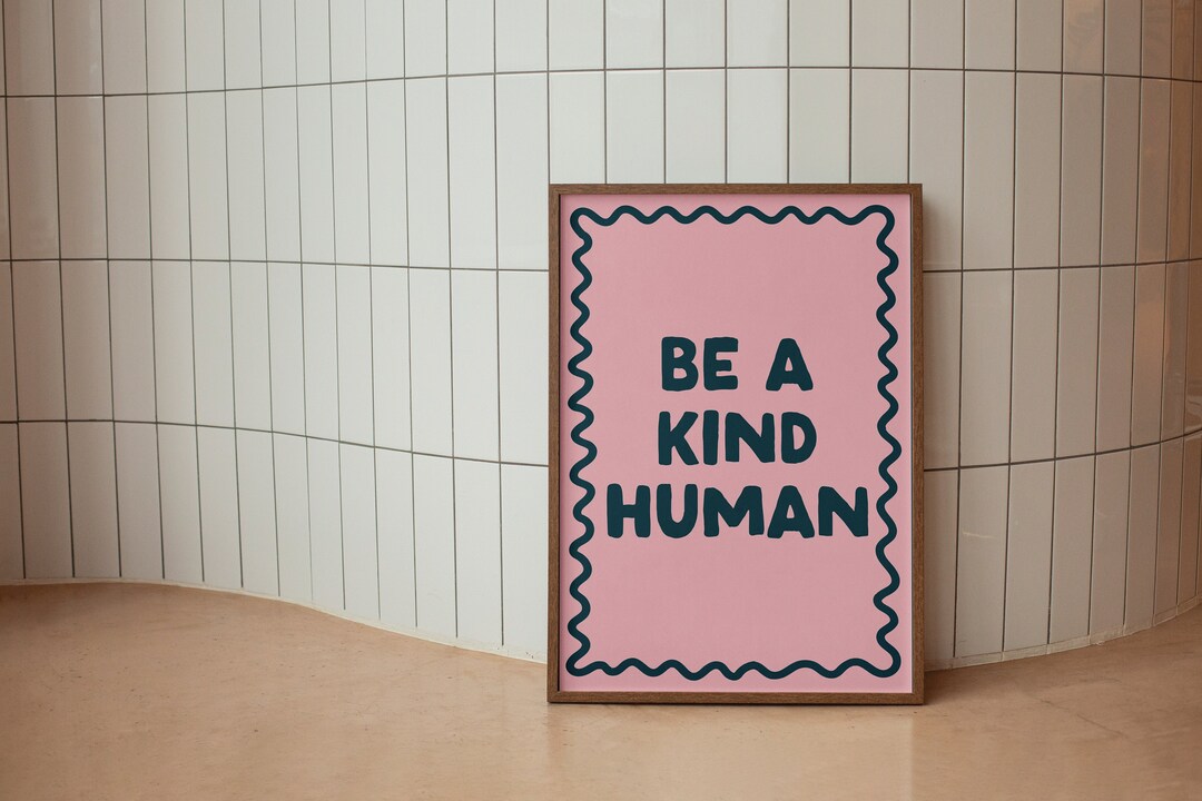 Be a Kind Human Art Print | Pink Typography Poster, Funny Saying Decor ...