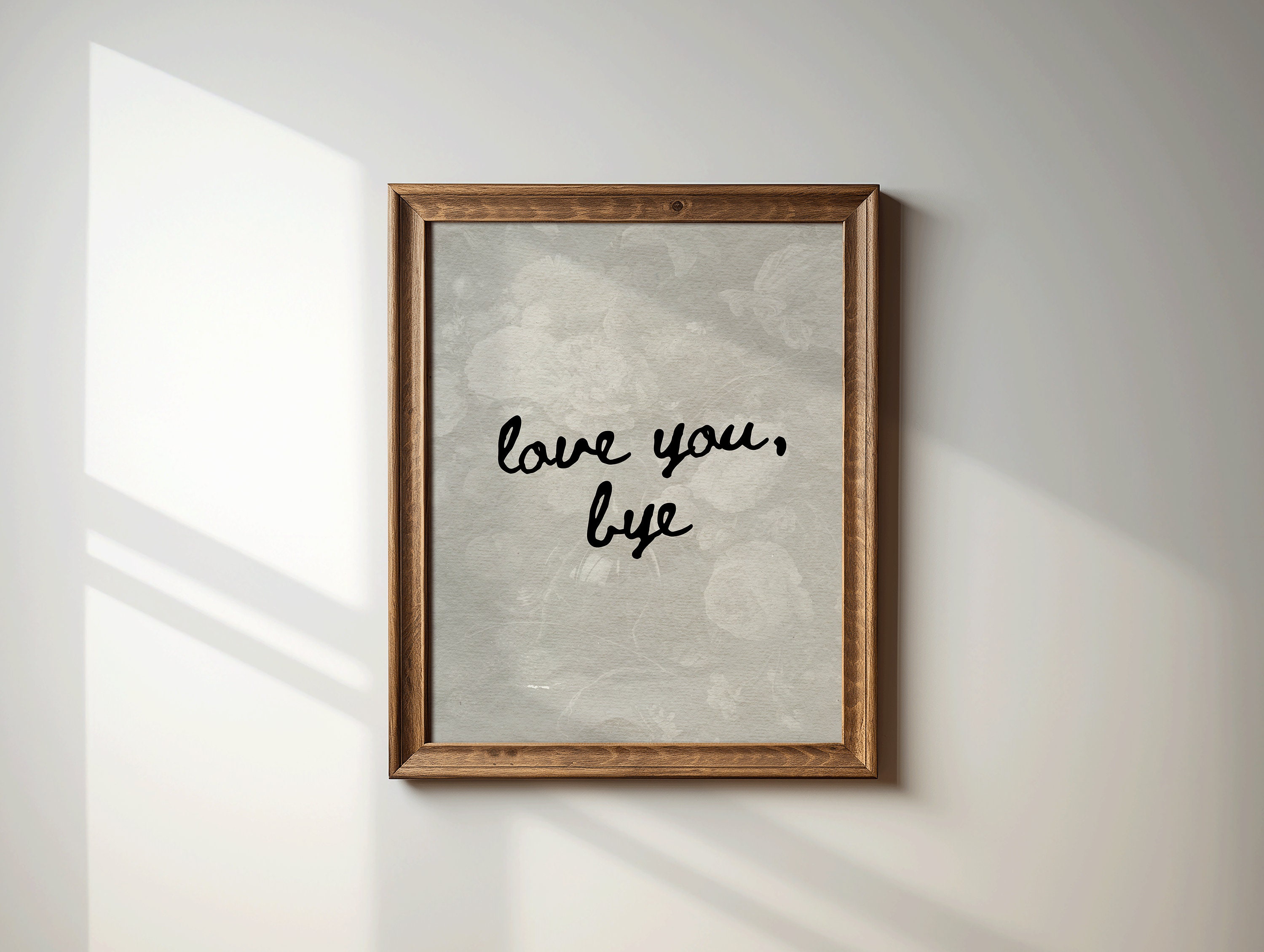 Love You Bye Art Print | Vintage Aesthetic Home Decor, Hand Written ...