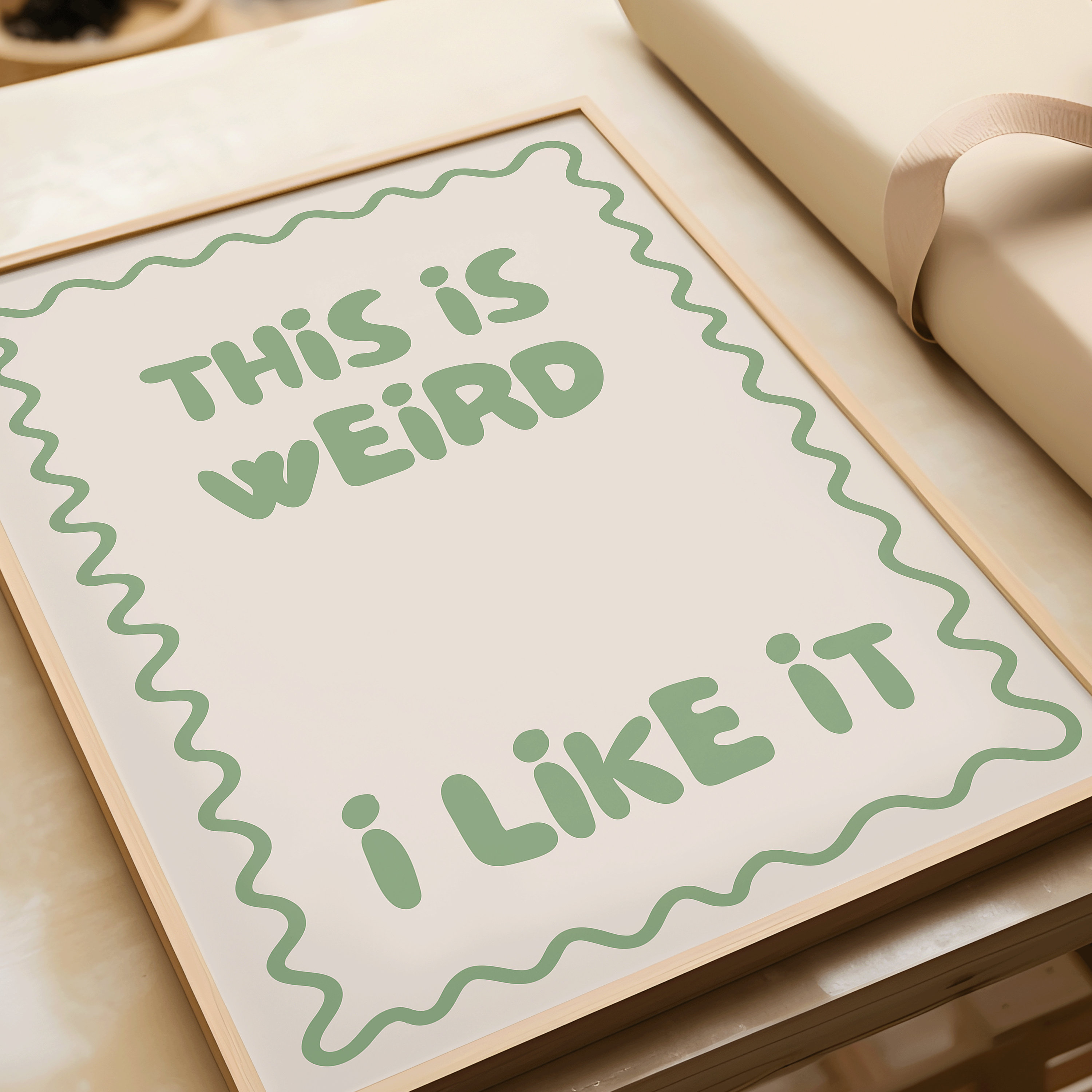 This is Weird I Like It Art Print Funny Sage Green Funky Poster ...