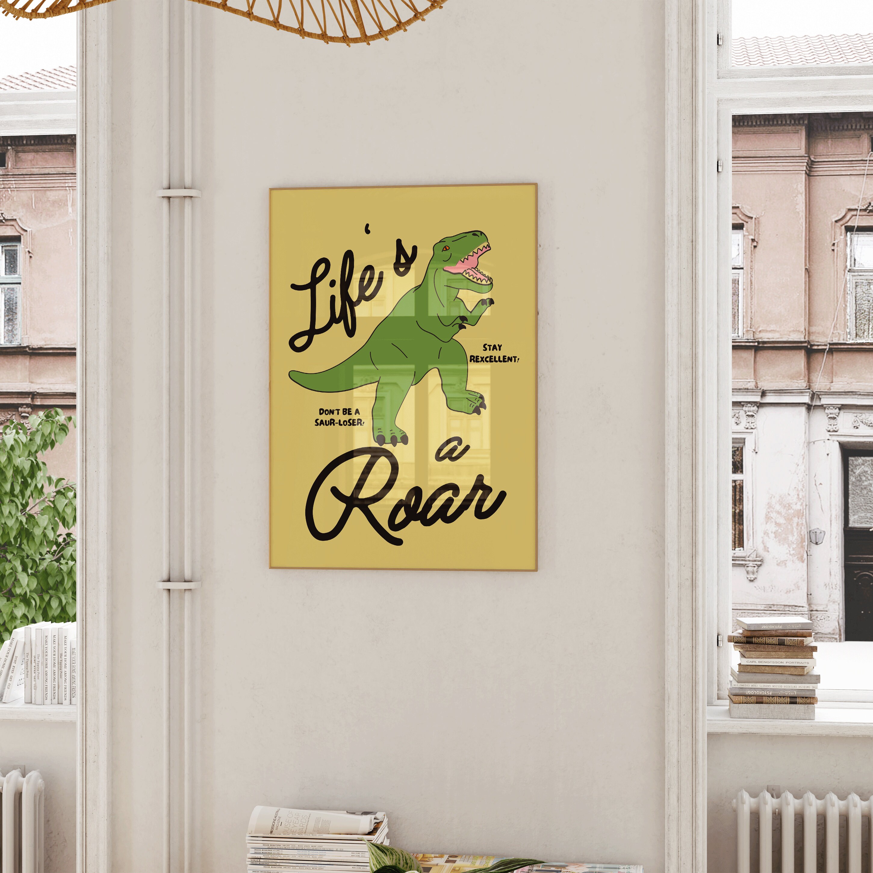 Life's a Roar Print | Funny Dinosaur Puns Wall Art Positive Affirmation ...