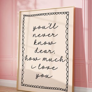 You'll Never Know Dear Typography Art Print | Neutral Boho Nursery ...
