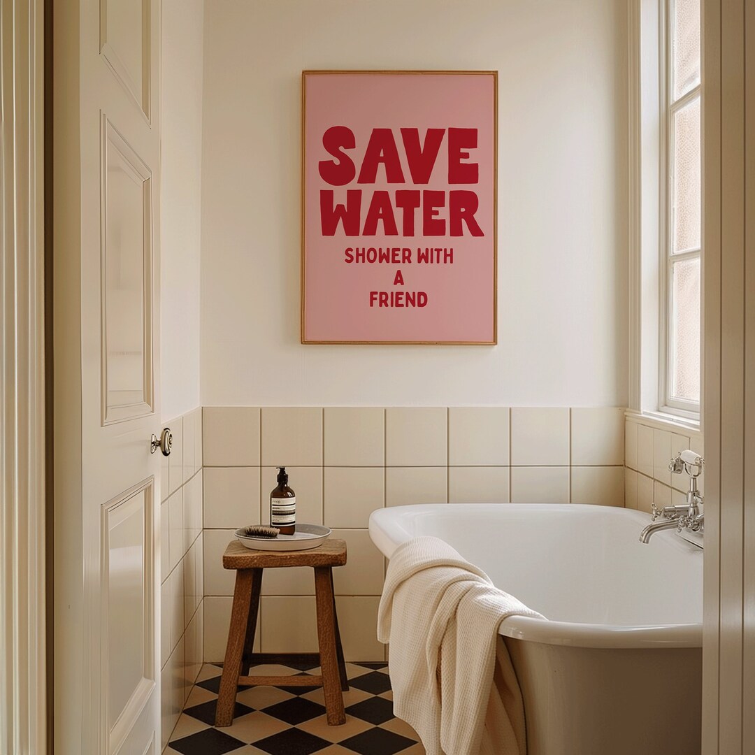 Save Water, Shower With a Friend Art Print | Pink and Red Funny ...