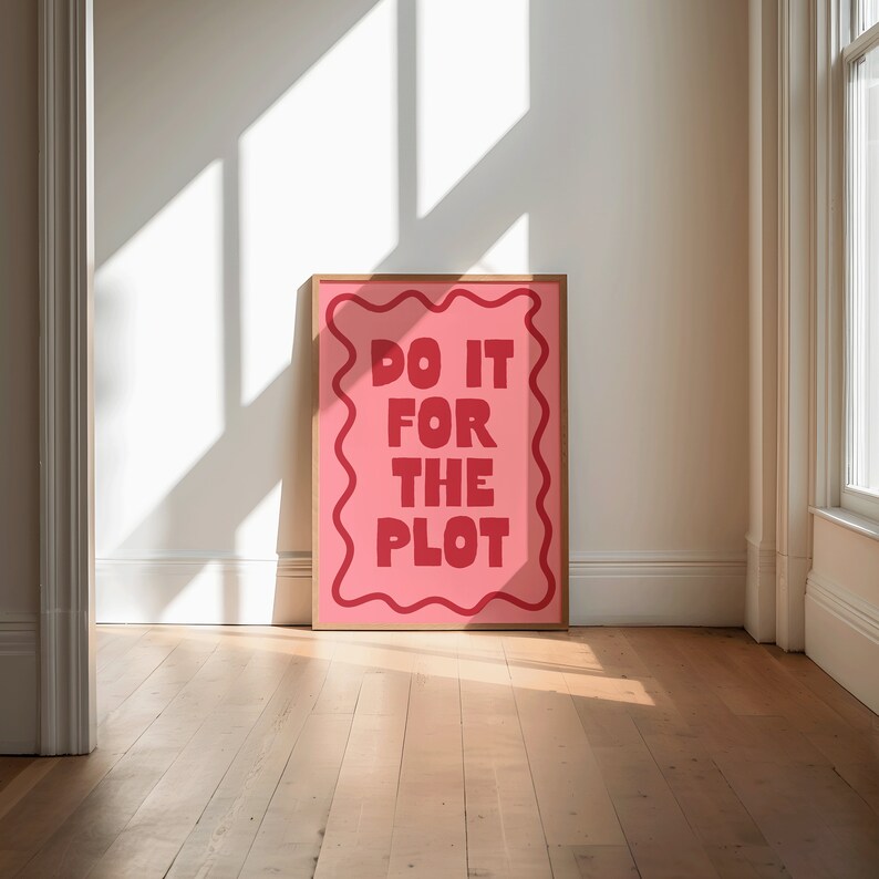Do It for the Plot Art Print Pink and Red Hand Drawn Home Poster, Daily ...