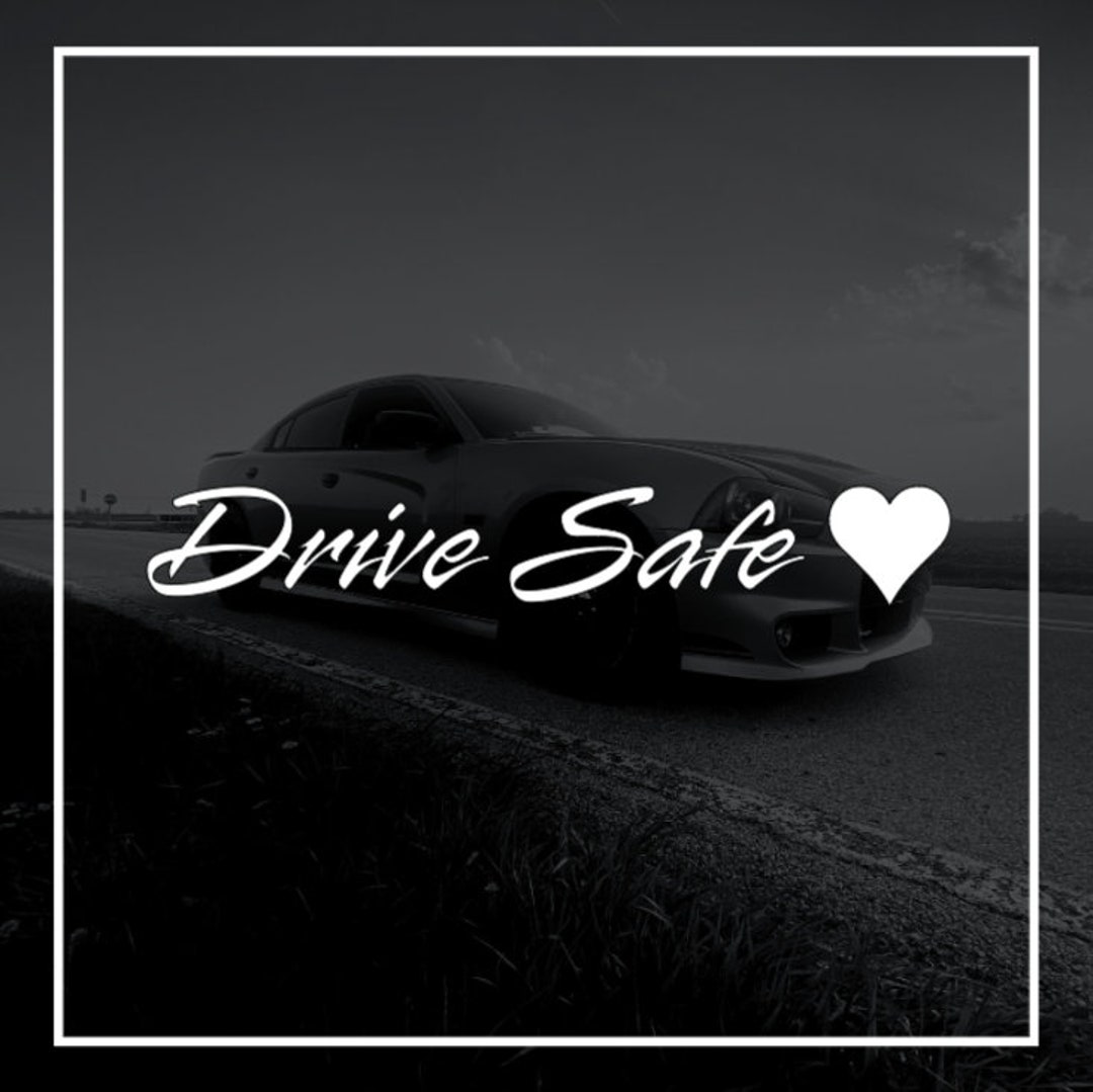 Drive Safe Vinyl Sticker | Drive Safe Decal Sticker | Mirror Decal ...