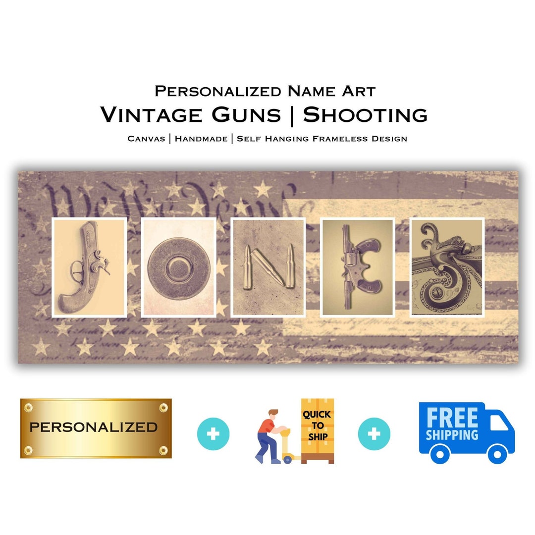 Vintage Guns / Shooting Name Art, Personalized Patriot Family Name Gift ...
