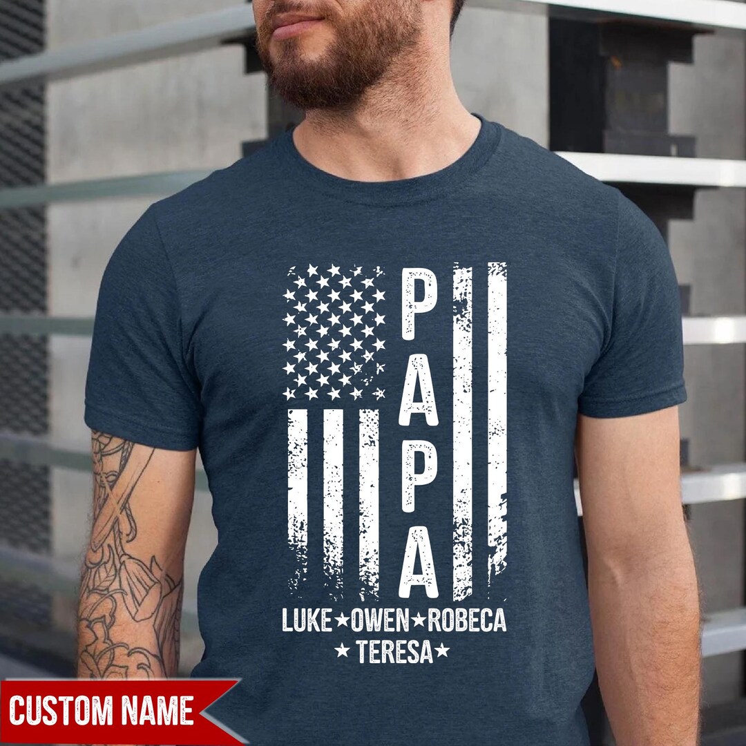 Personalized Papa Flag With Grandkids Names Shirt, Custom Papa American ...