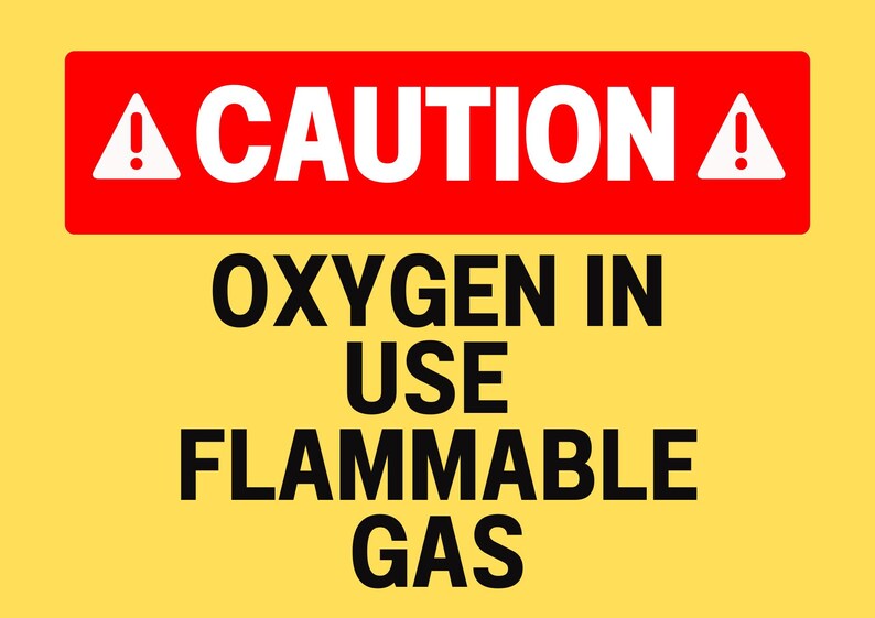Oxygen in Use Flammable Gas Printable Sign - Digital Download PDF Print ...