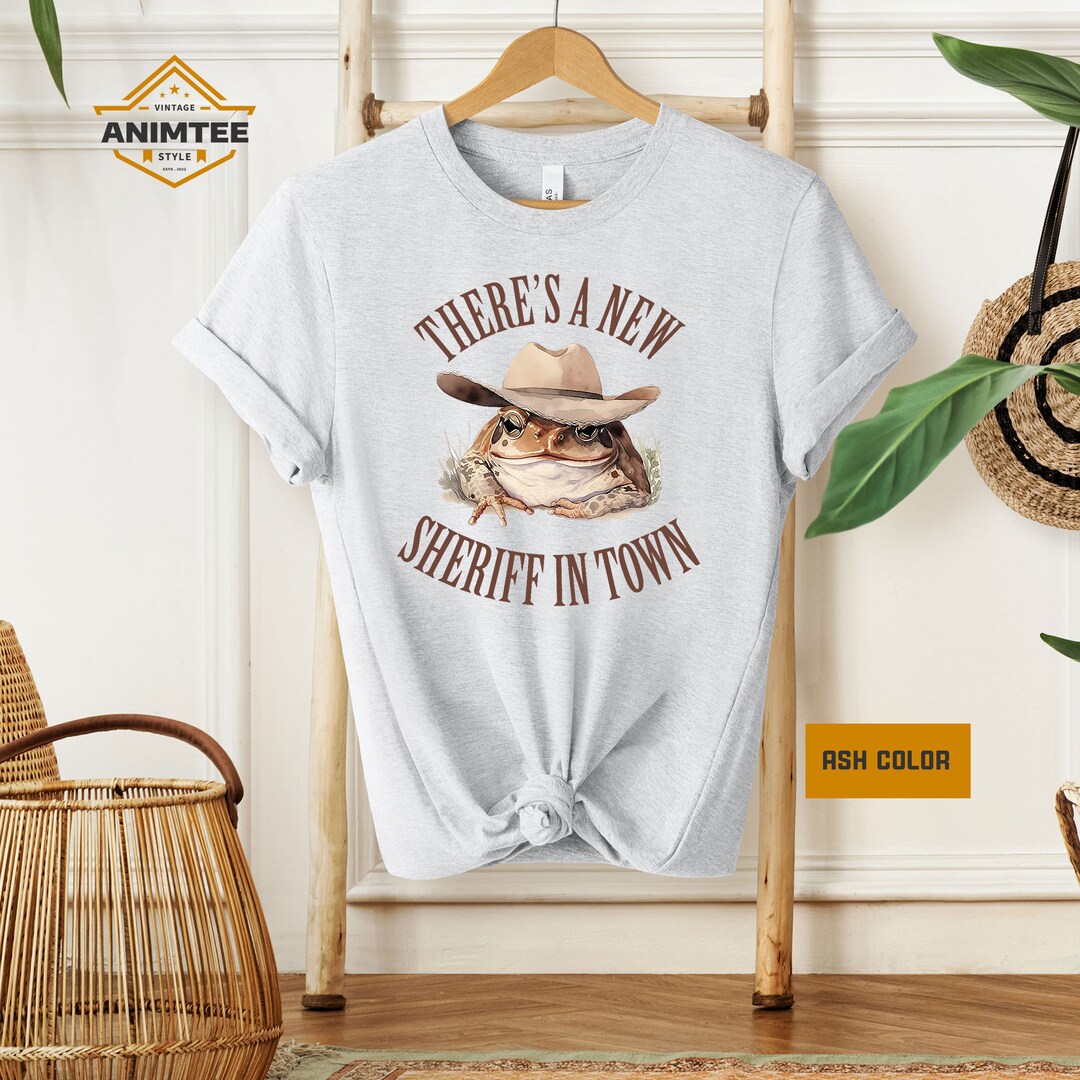 Frog Shirt, There's a New Sheriff in Town Cottagecore Toad Frog Cowboy ...
