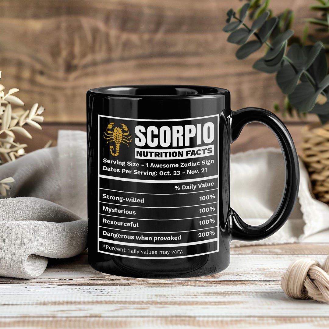 Scorpio Nutrition Facts Mug, Zodiac Horoscope Sign Coffee Cup Gift ...