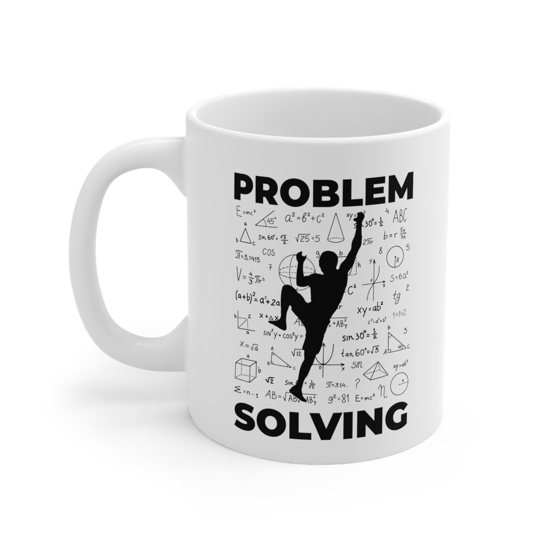 Problem Solving Climbing Mug Coffee Tea Cup Personalized Custom, Gift ...
