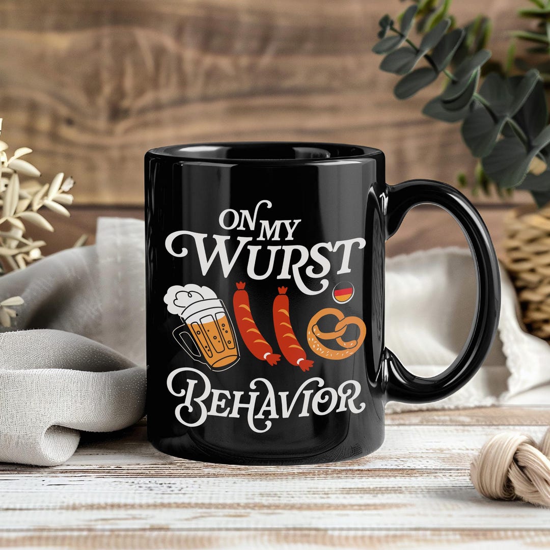 Oktoberfest on My Wurst Behavior Mug Funny German Beer Lover Gift ...