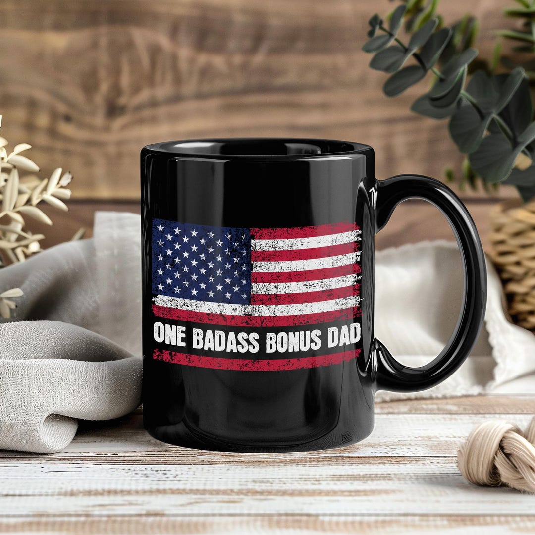 One Badass Bonus Dad Mug, Funny Patriotic American Flag Coffee Cup ...