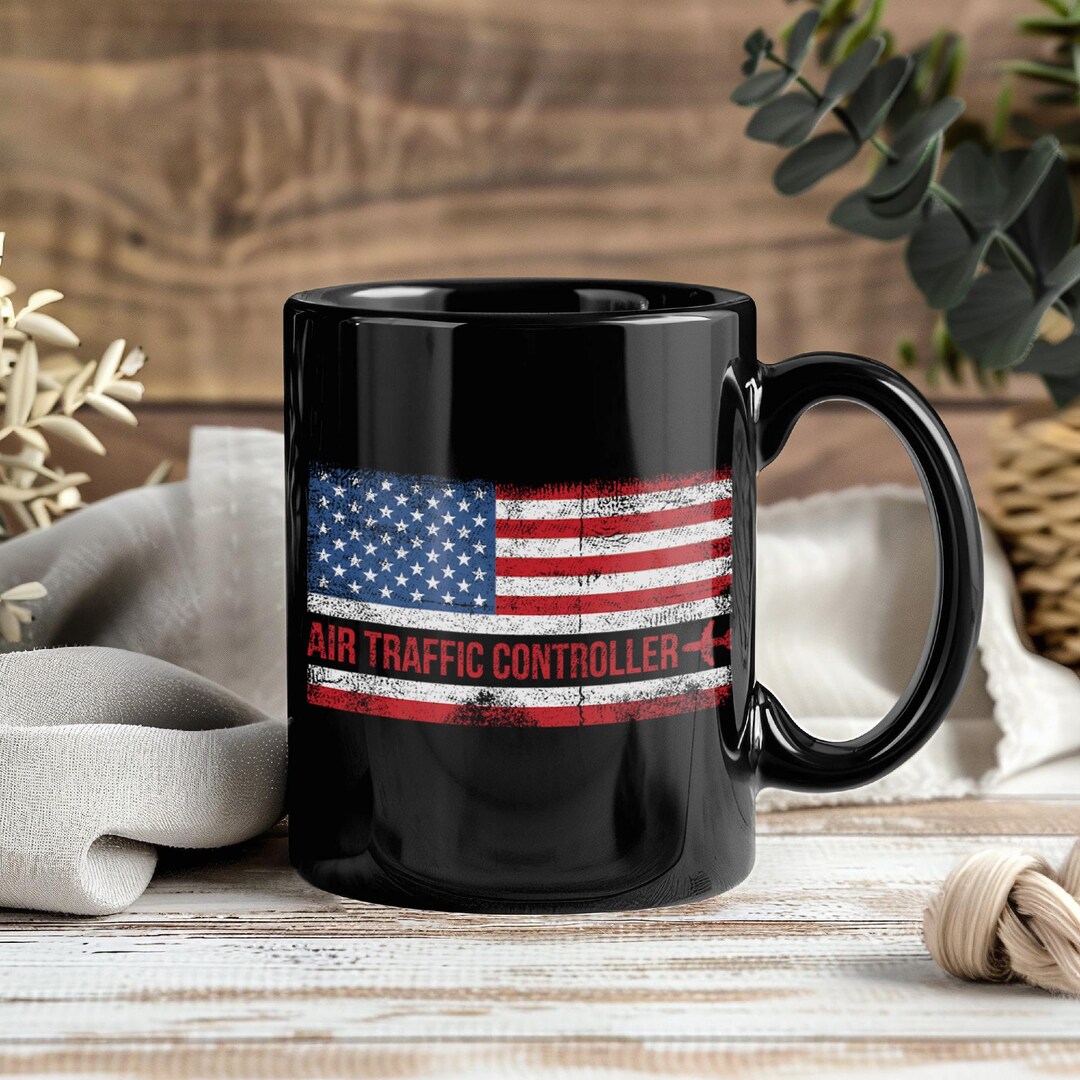 Air Traffic Controller American Flag USA Mug – Coffee Cup Tea Mugs ATC ...