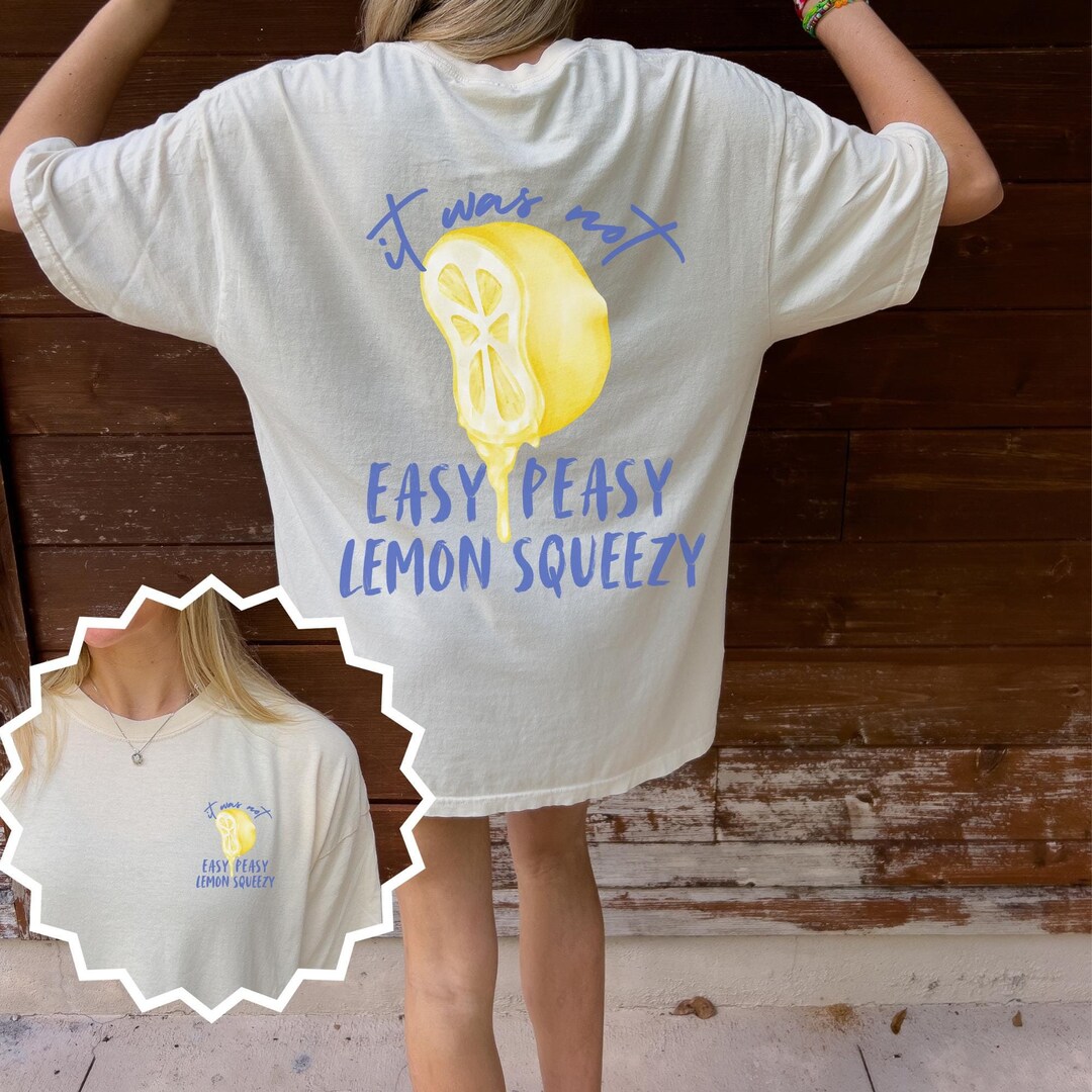 Easy Peasy Lemon Squeezy Lemon Shirt Limoncello Citrus Shirt La Dolce ...