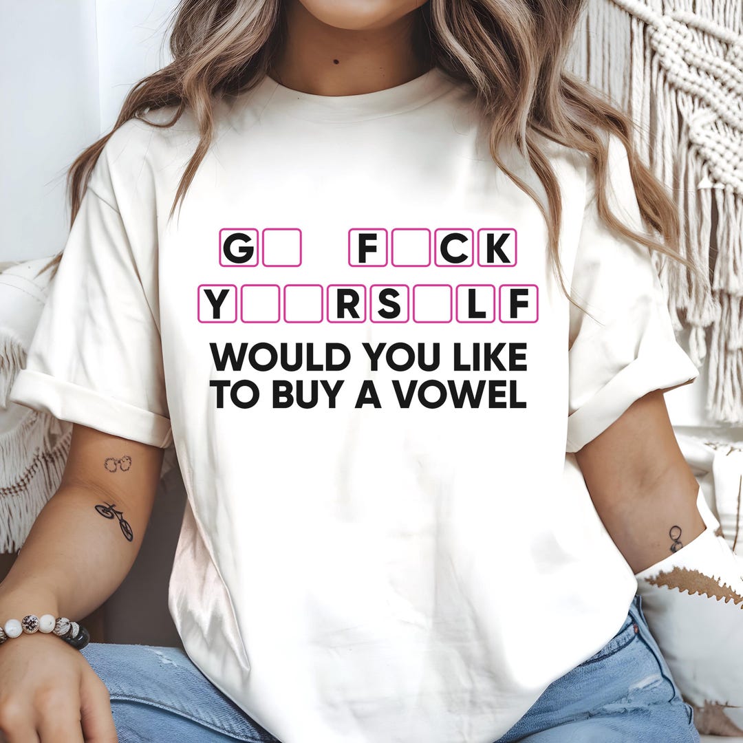 Buy a Vowel Go F*** Yourself | Instant Download | PNG - Etsy