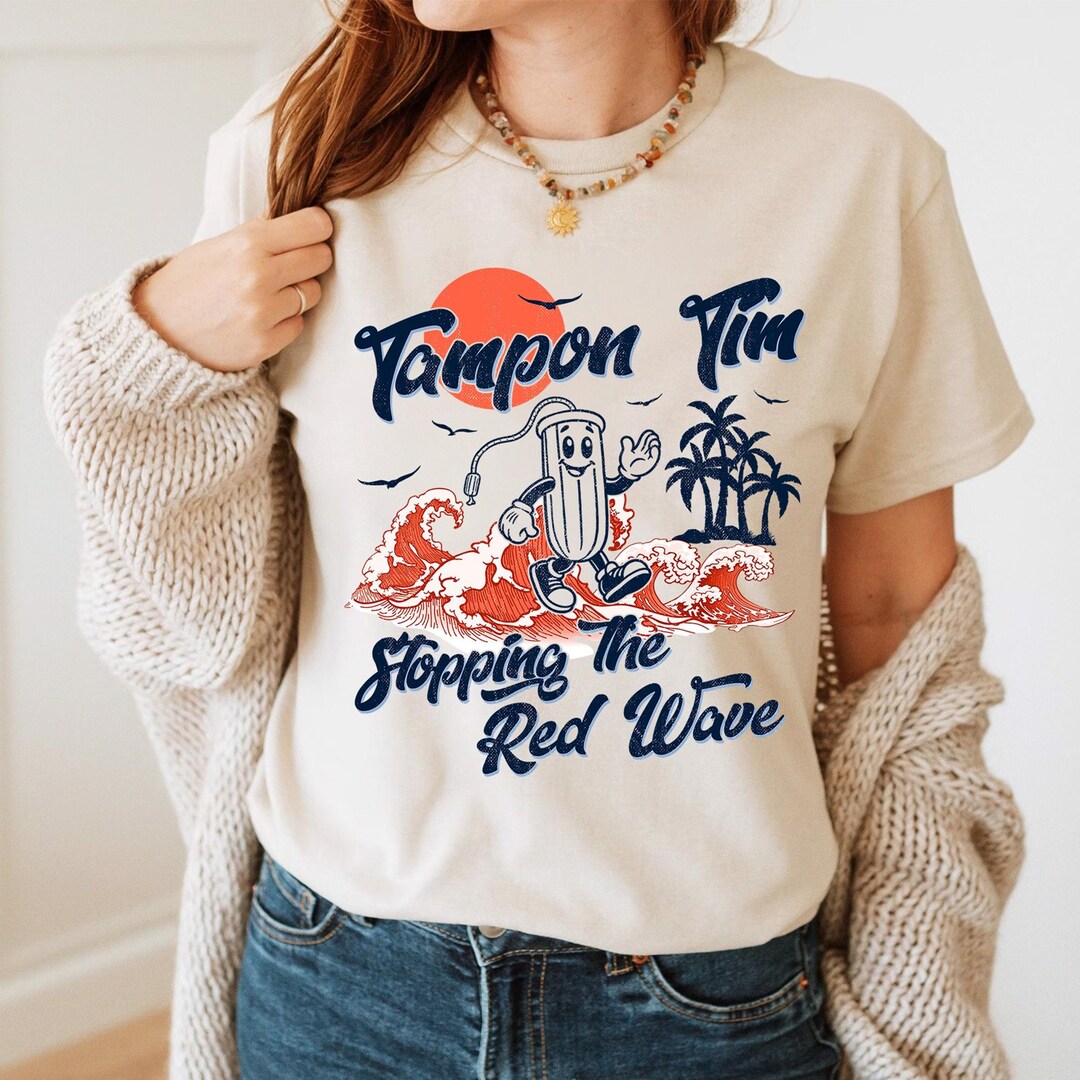 Tampon Tim Stopping the Red Wave Shirt Kamala's Vice President Tim Walz ...