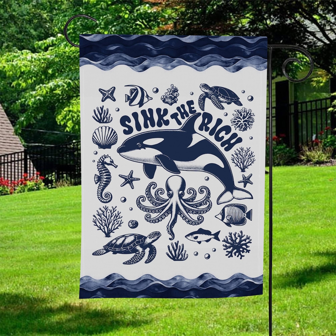 Sink the Rich Garden Flag, Orca Yard Sign, Orcas Yacht Yard Decor ...