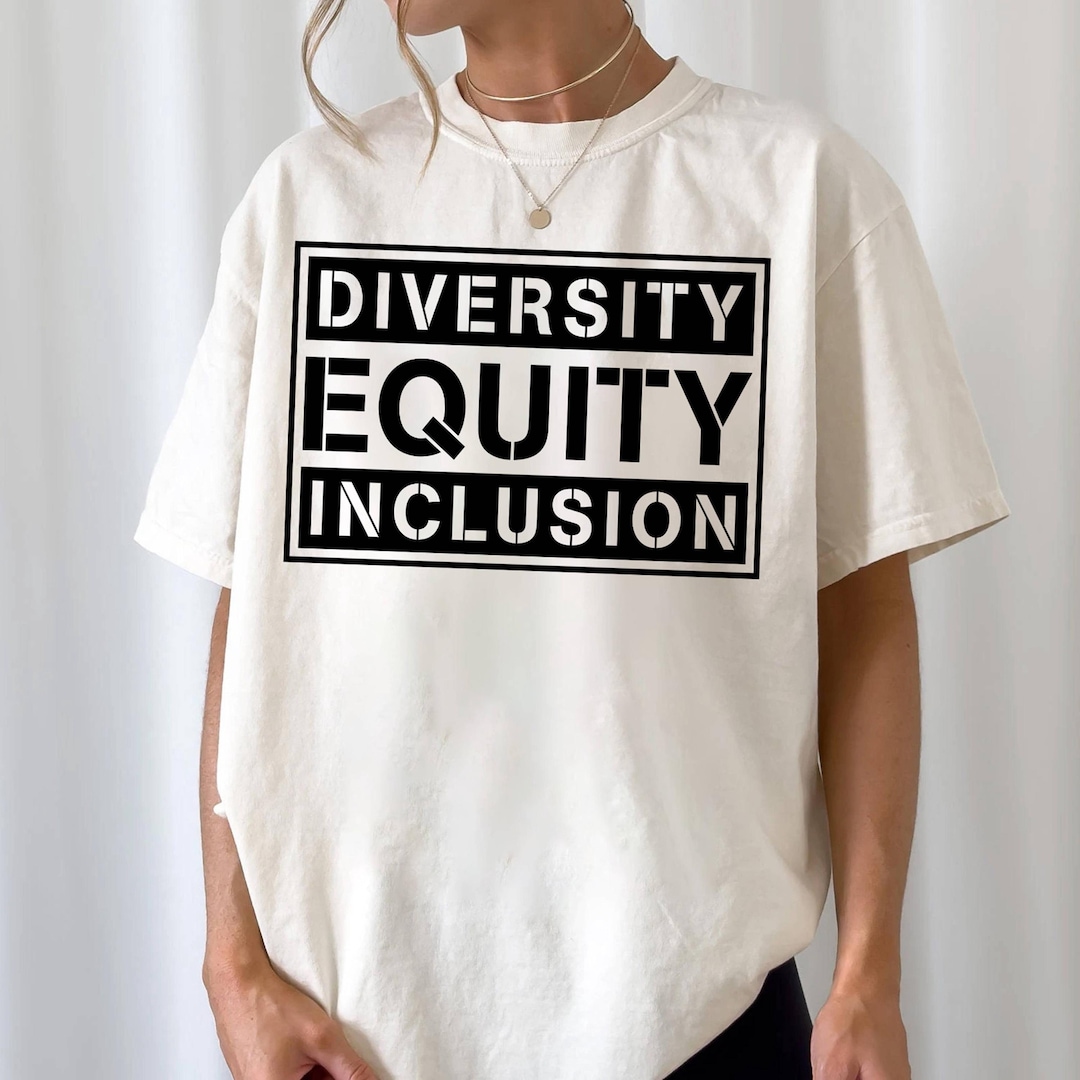 Diversity Equity Inclusion Shirt, Mindfulness Shirt, Equality Shirt ...