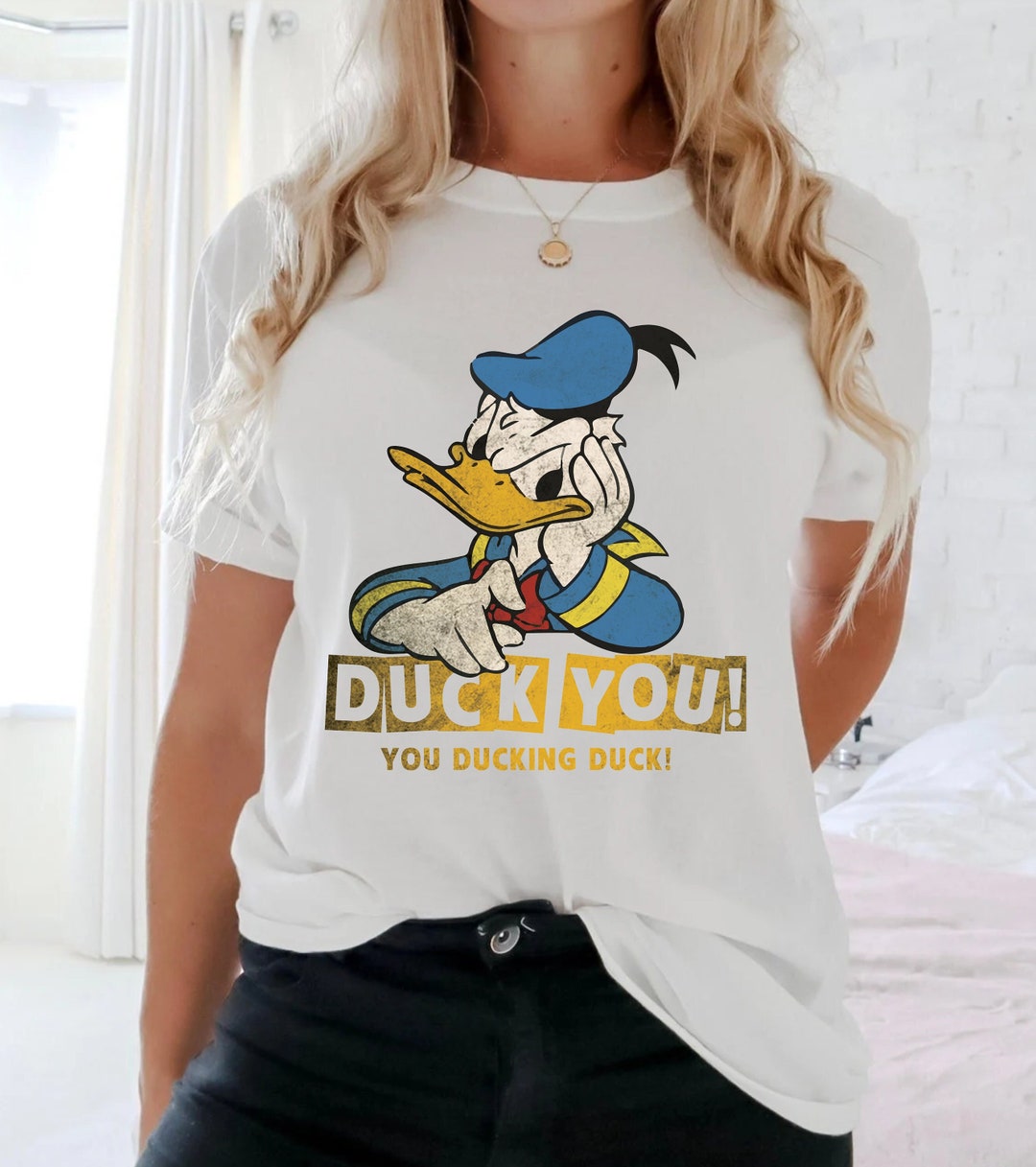 Retro Grumpy Donald Duck Comfort Colors Shirt, Duck You Ducking Duck ...