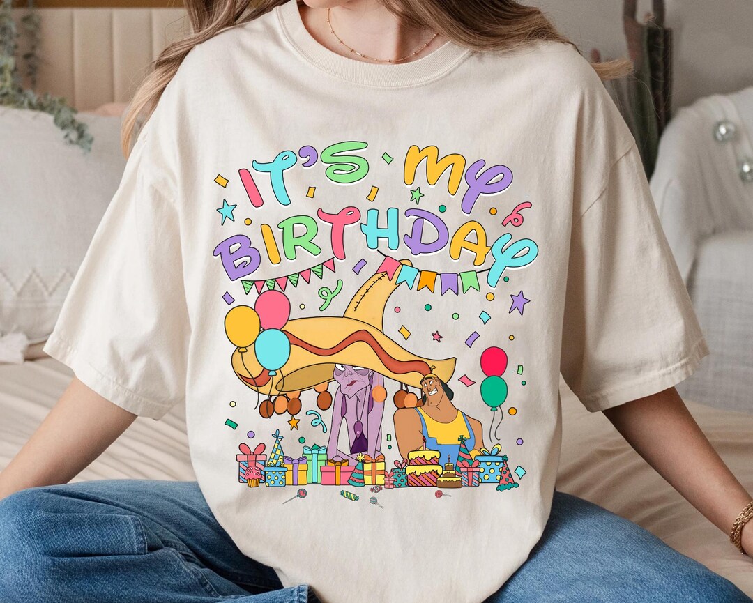Yzma Kronk It's My Birthday Comfort Colors Shirt, the Emperor's New ...