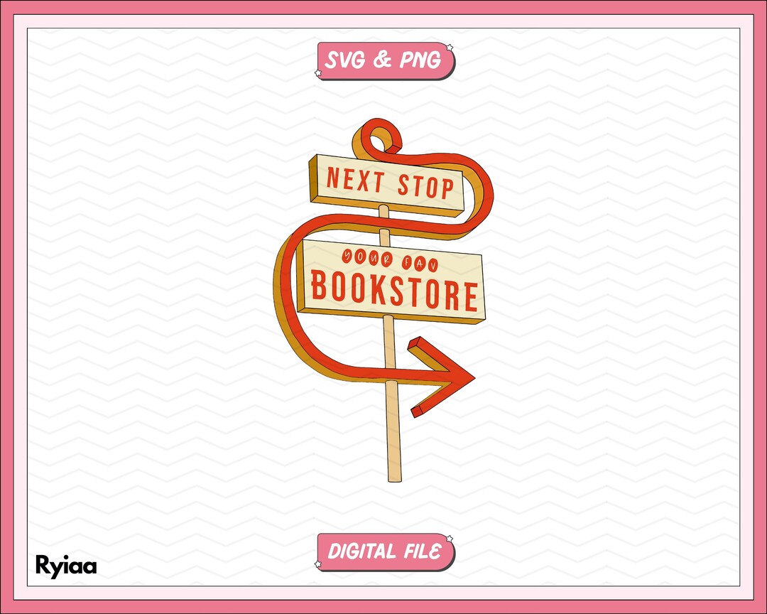 Next Stop Bookstore SVG PNG, Cute Trendy Creative Bookish Artsy Design ...