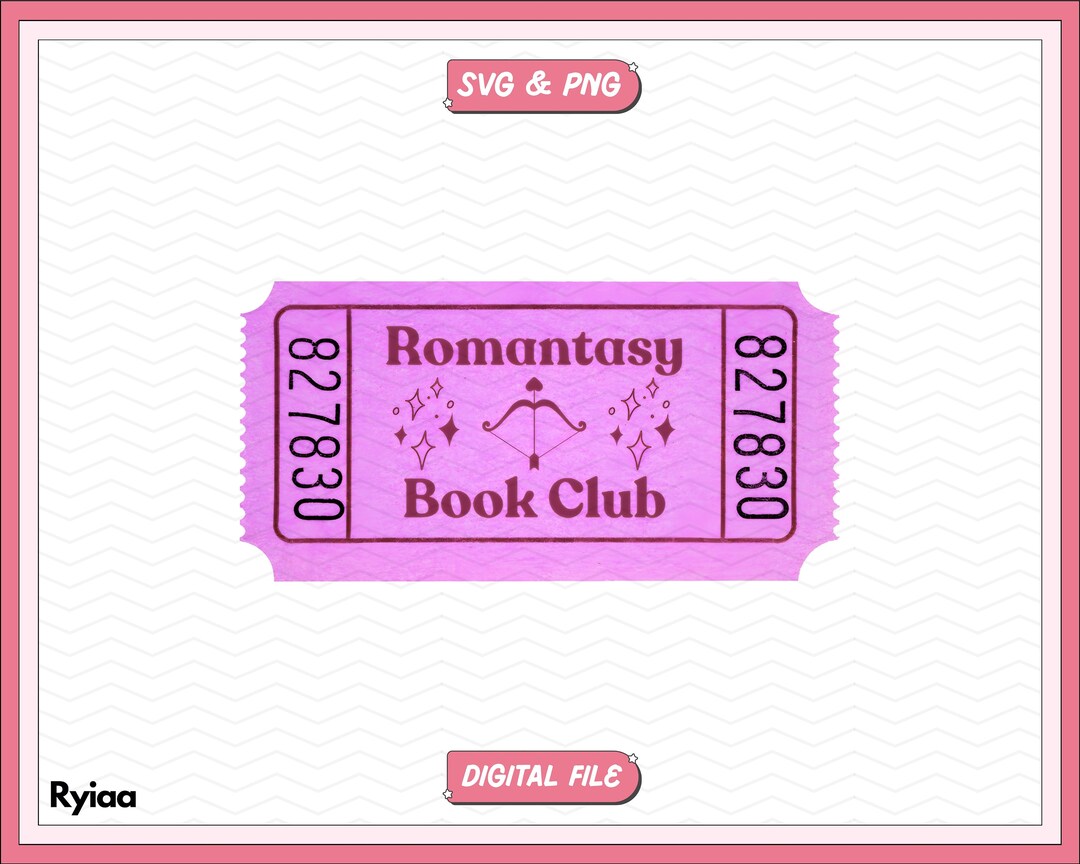 Romantasy Book Club Ticket SVG PNG, Romantasy Romance Book Club, Book ...