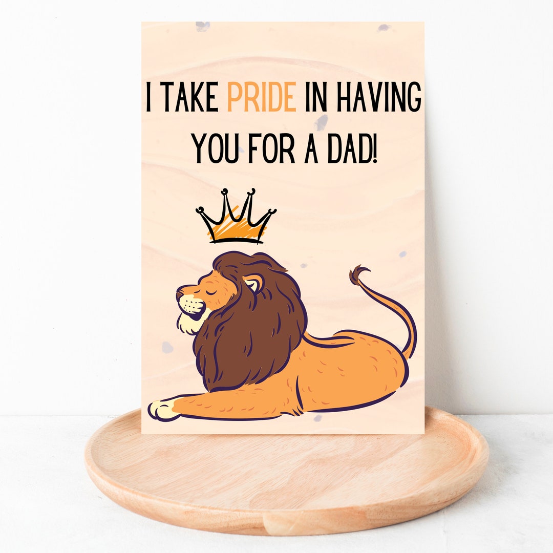 Father's Day Lion Father's Day Card Card for Dads I Take Pride in ...