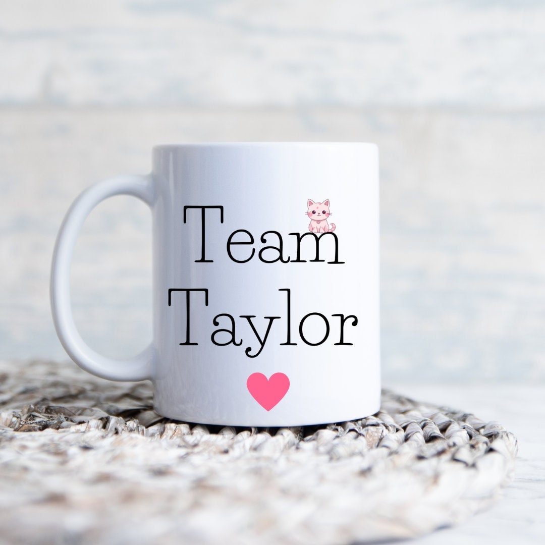 Taylor Swift Fan Mug Team Taylor Swiftie Gift Gift for Sister Gift for ...