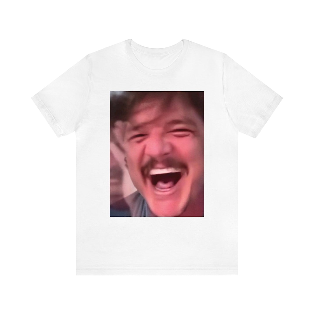 Pedro Pascal Laughing Meme T-shirt - Funny Celebrity Tee, Aesthetic ...