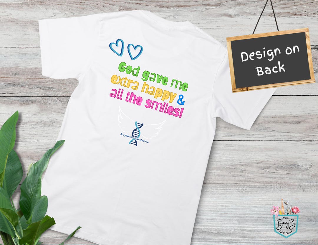 Adult Angelman Syndrome Extra Happy Unisex Tee, Smile God Gift ...
