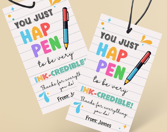 End of Year Teacher Pen Gift Tag, You Just Happen to Be Inkredible Gift ...