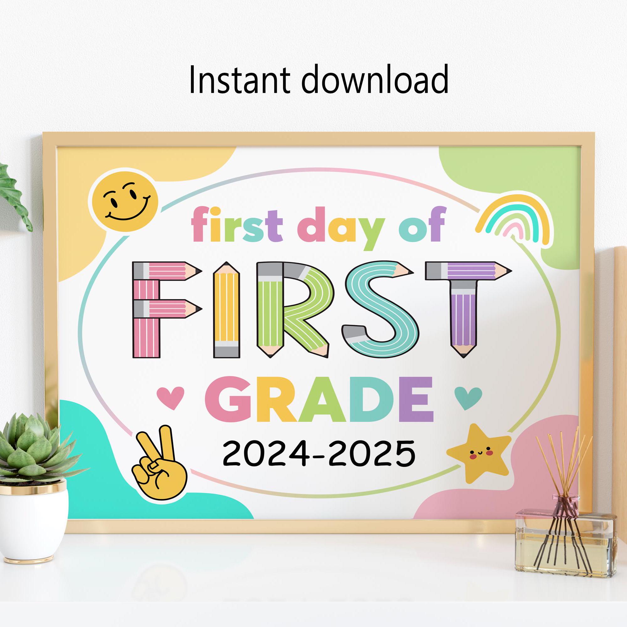 FIRST GRADE 2024-25 SIGN 1st Day of First Grade Sign Start of School ...