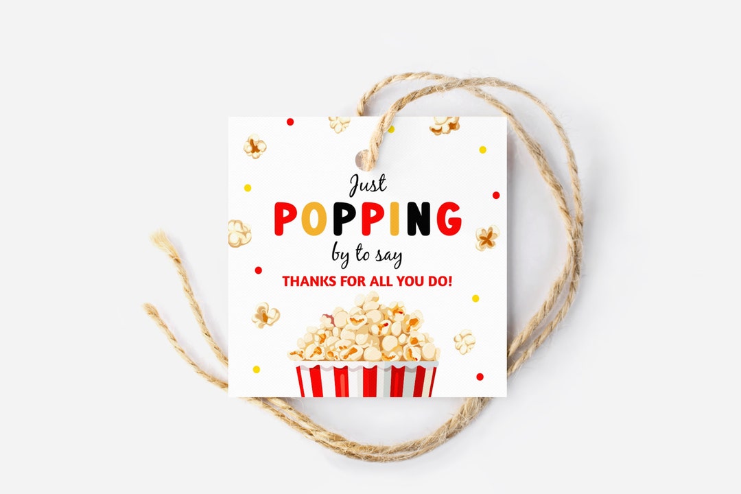 Just POPPING by to Say Thanks for All You Do Gift Tag, Teacher ...