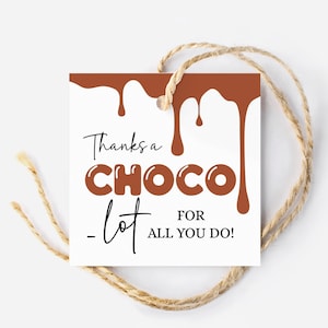 Thanks a Choco-lot Gift Tag, Teacher Appreciation Week Tags, Teacher ...