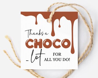 Thanks a Choco-lot Gift Tag, Teacher Appreciation Week Tags, Teacher ...