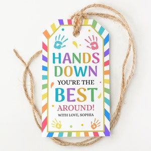 Hands Down You Are the Best Gift Tag Editable, Teacher Appreciation ...
