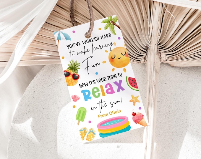 Editable Summer Teacher Appreciation Gift Tag Kids Your Turn to Relax ...