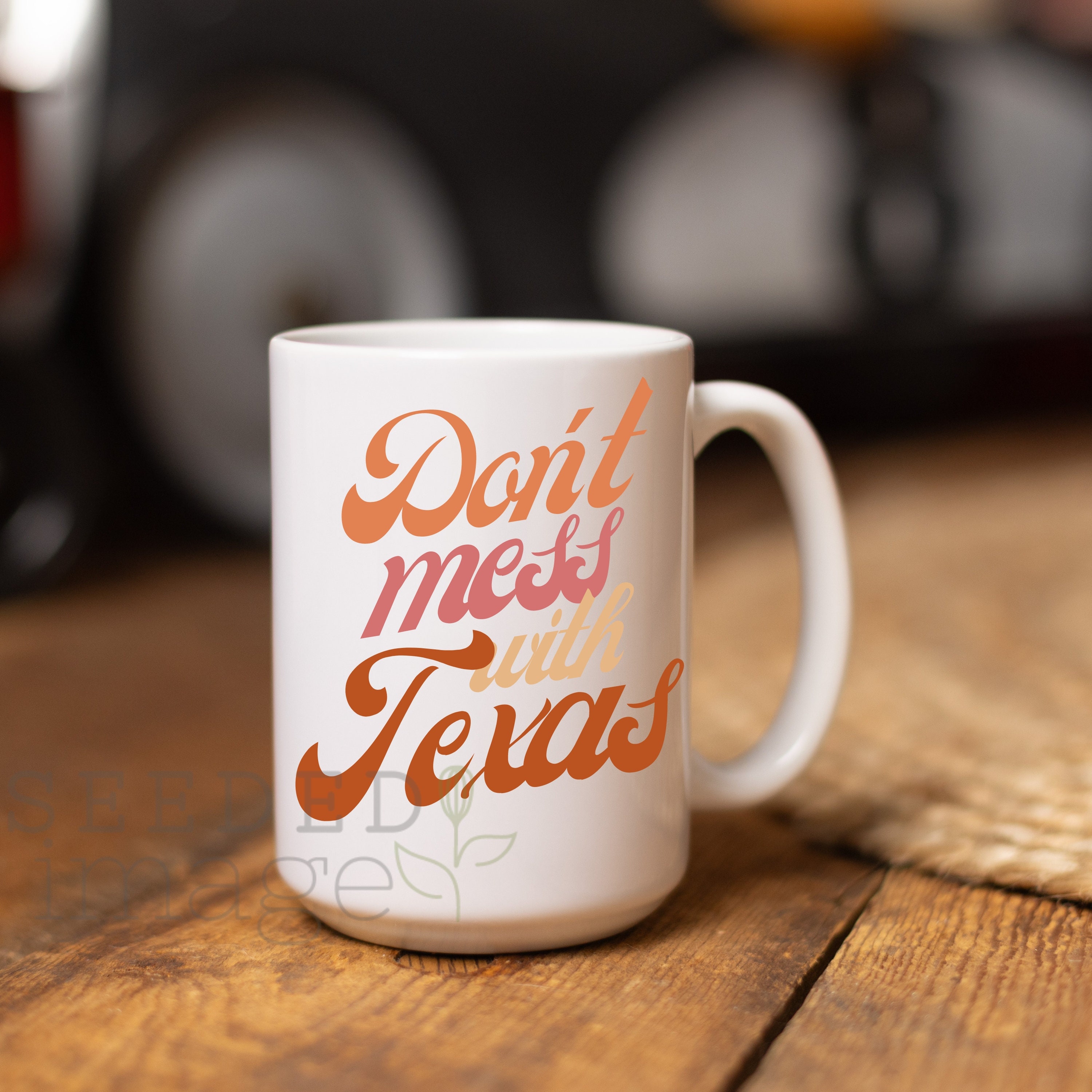 Don't Mess With Texas SVG, Texas Pride Digital Download for Sublimation ...