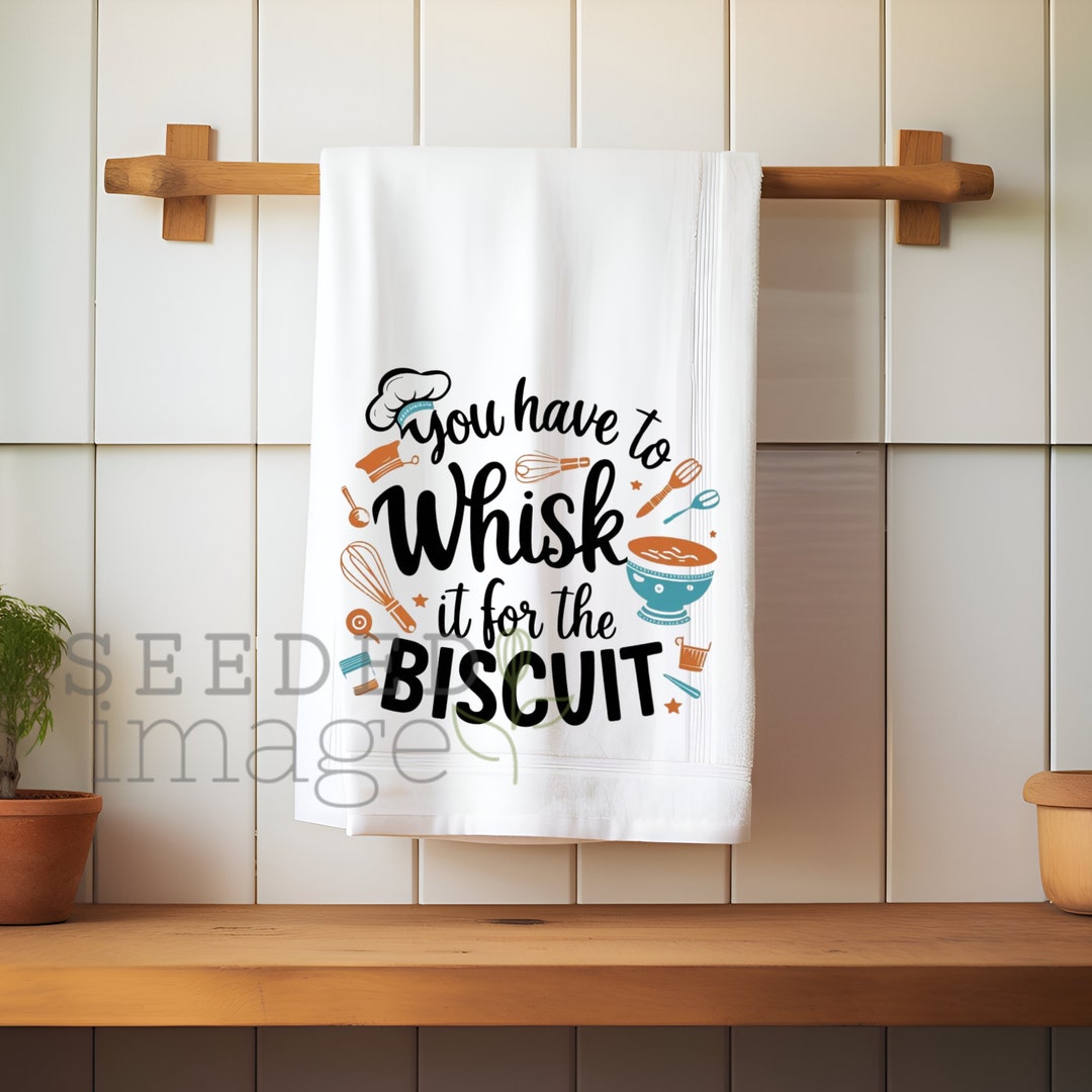 Whisk It for the Biscuit - Cute, Funny Baking SVG and PNG File ...