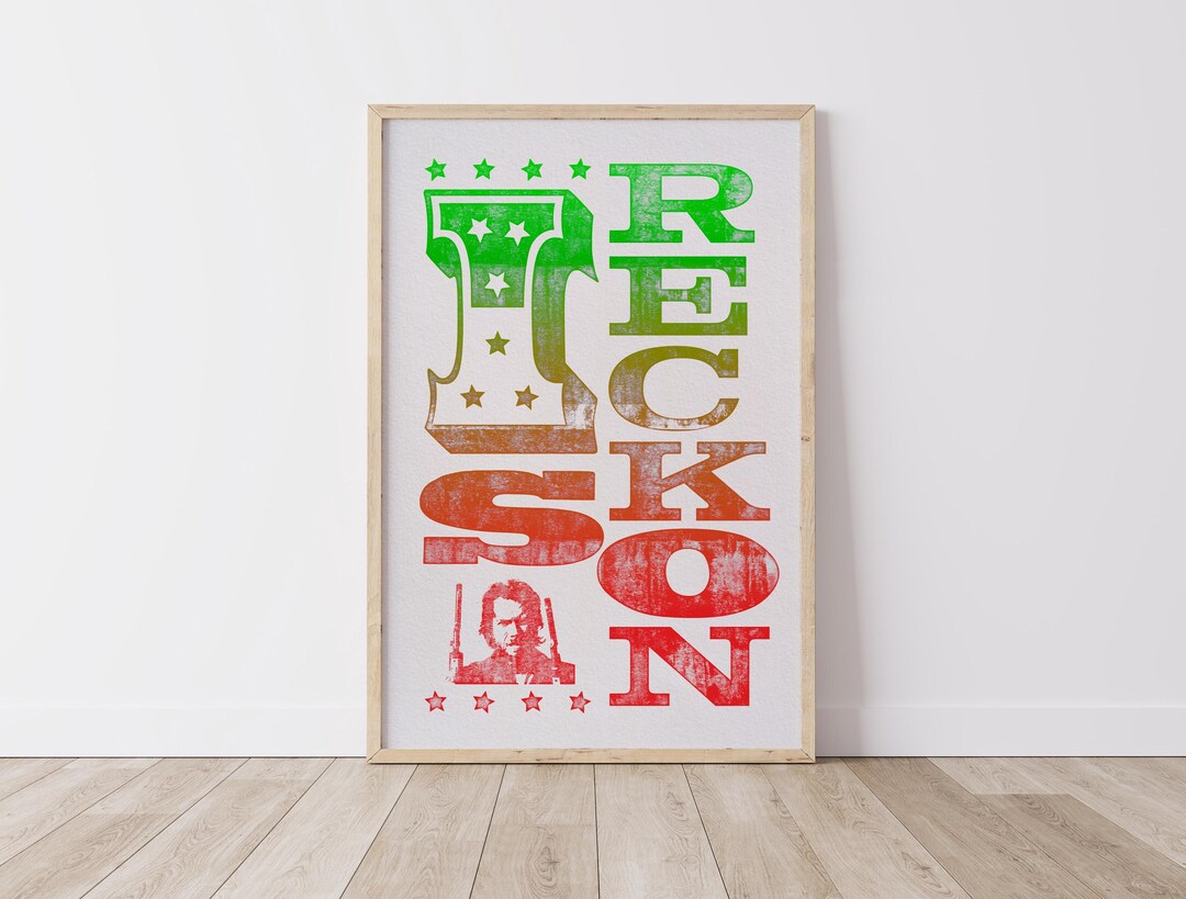 I Reckon so Poster - Etsy