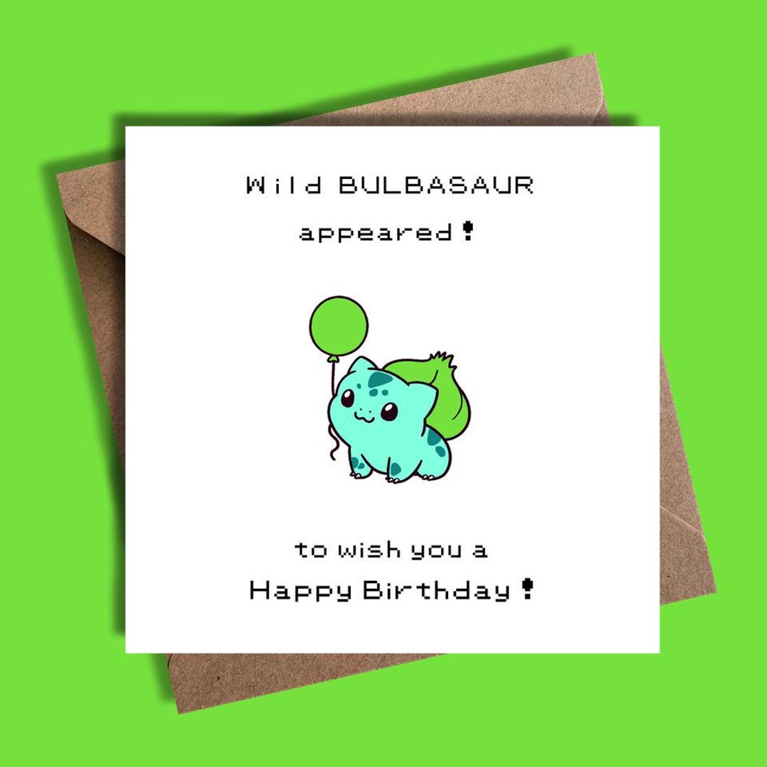 Bulbasaur, Bulbasaur Birthday Card, Funny Card, Birthday Card, Birthday ...